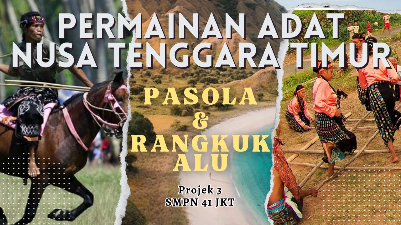Tema Keragaman "Permainan Adat Pasola dan Rangkuk Alu" Nusa Tenggara ...