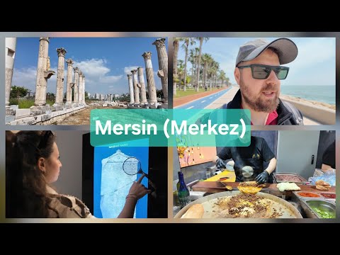 Mersin Merkez Gezisi (Detaylı Anlatım / 4K)