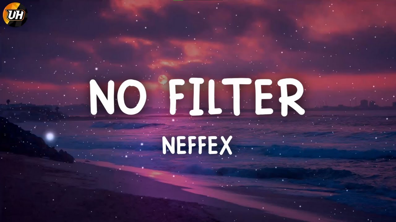 NEFFEX - No Filter [Lyrics video] - YouTube
