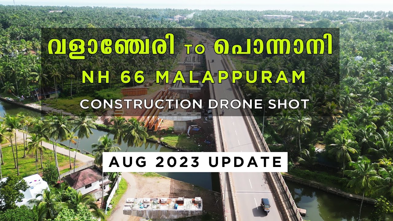 Valanchery to Ponnani (Kappirikkad) | NH 66 Malappuram | Drone shot ...