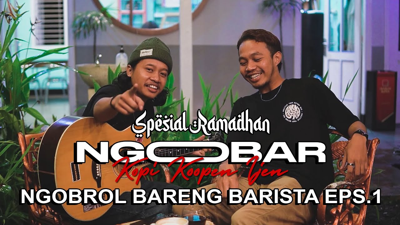 NGOBAR (Ngobrol Bareng Barista edisi Ramadhan 2023) | KOPI KOOPEN IJEN, MALANG - YouTube