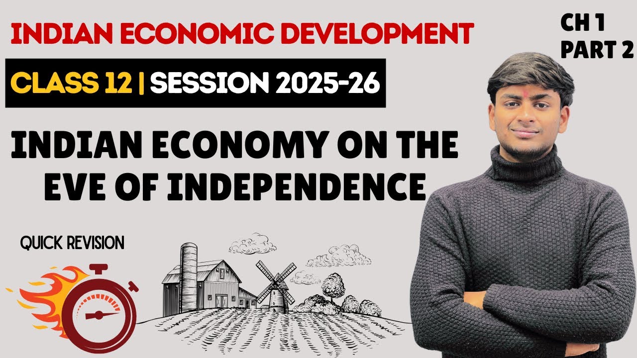 Indian Economy on the Eve of Independence | Class 12 | Indian Eco ...