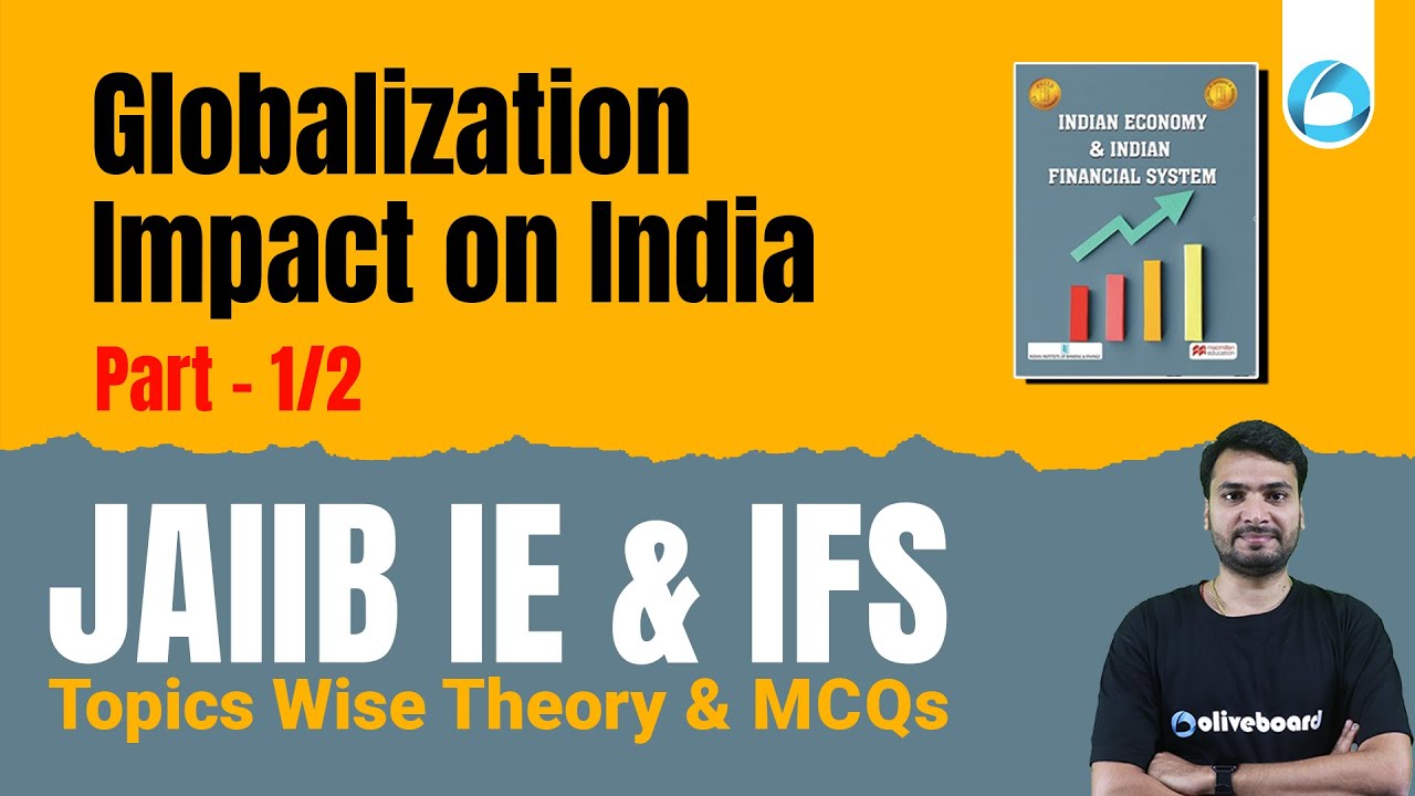 Globalization Impact on India | Part - 1/2 | JAIIB IE and IFS Topic ...