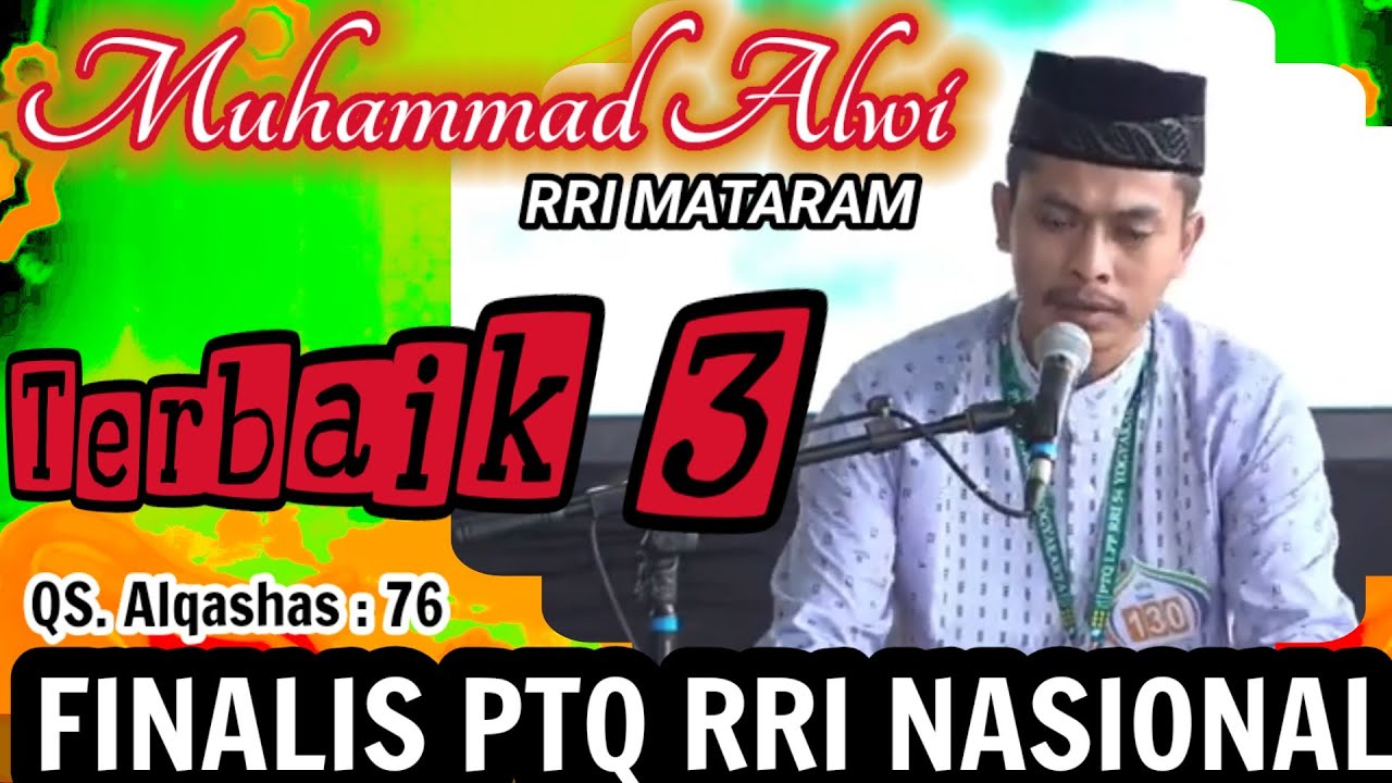 MUHAMMAD ALWI (RRI MATARAM) FINALIS PTQ RRI NASIONAL - YouTube