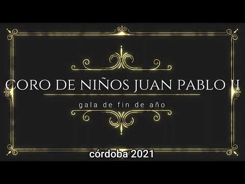GALA DE FIN DE AÑO- SIEMBRA PAZ, BRINDA AMOR - Coro de niños Inst. Juan Pablo II