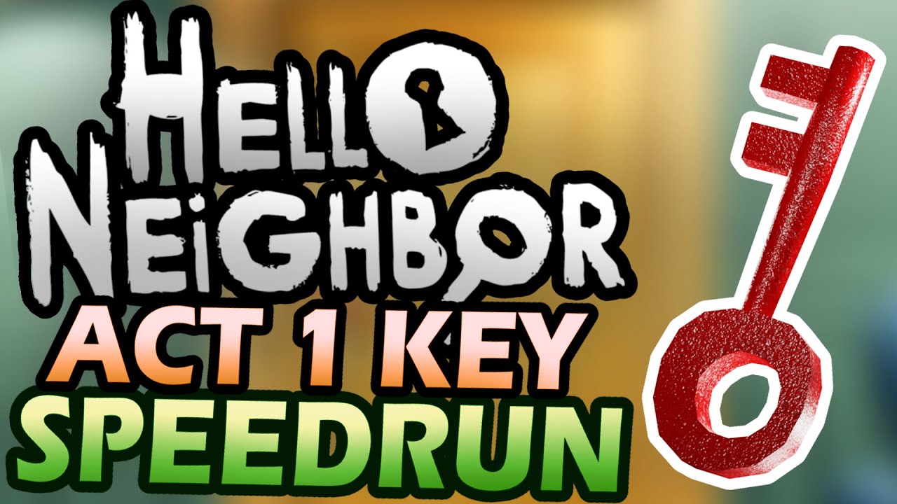 Hello Neighbor Act 1 Key Speedrun (1:06) - YouTube