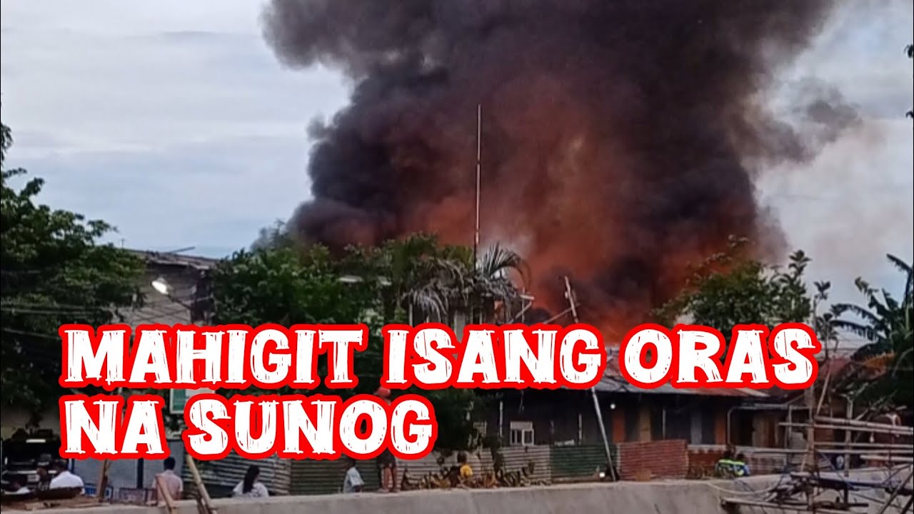 MARAMING KABAHAYAN NASUNOH MAHIGIT ISANG ORAS NA DIPA NAPAPATAY - YouTube