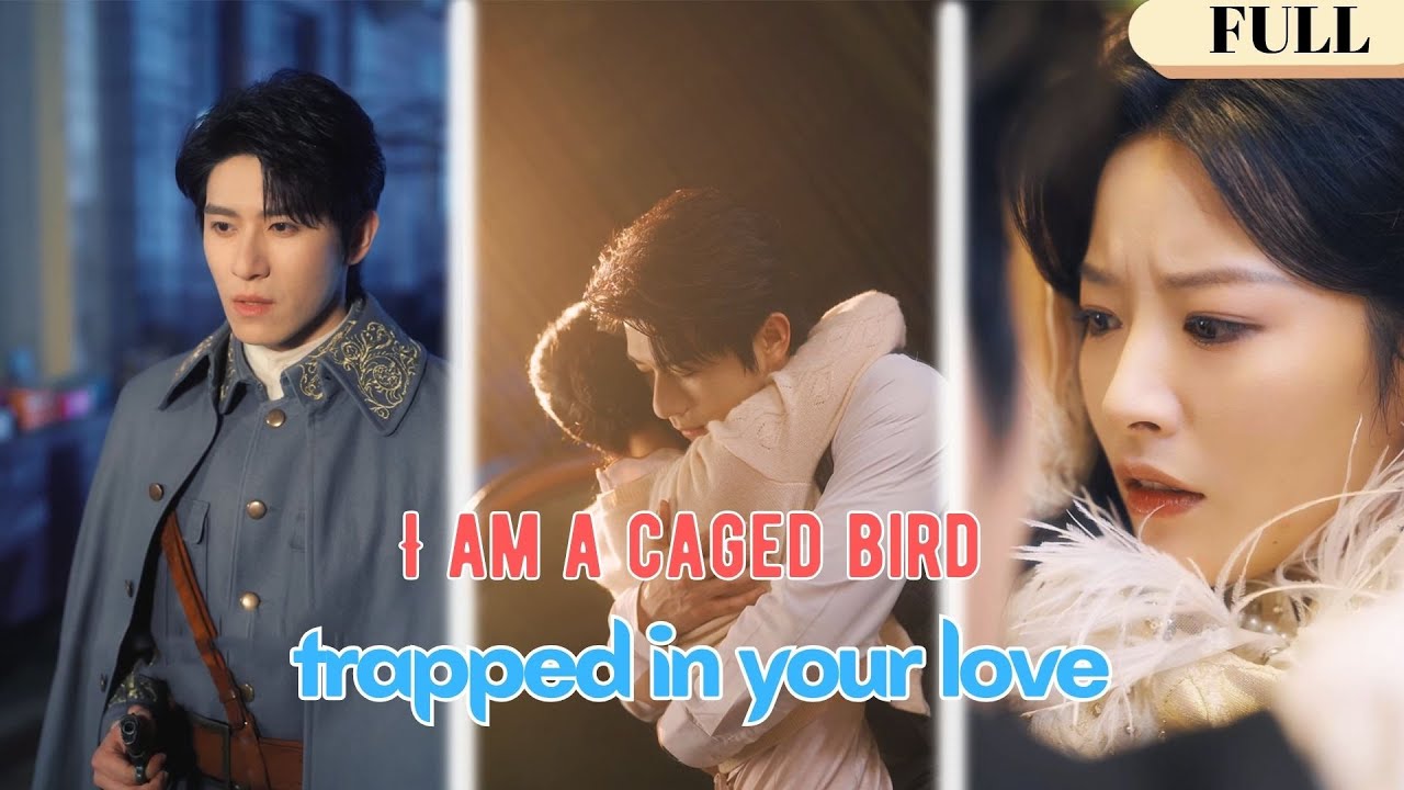 【ENG SUB】I am a caged bird trapped in your love#minidrama - YouTube
