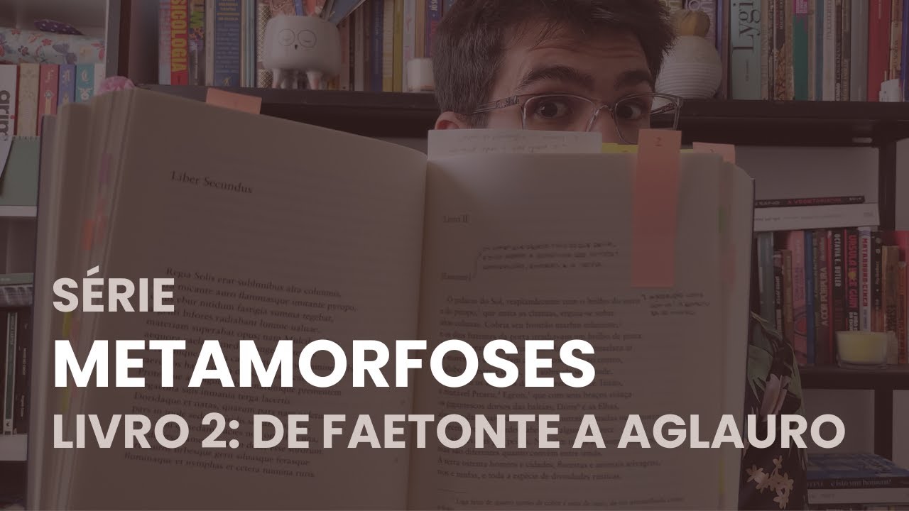 METAMORFOSES — Livro 2: De Faetonte a Aglauro e a Inveja | G. R ...
