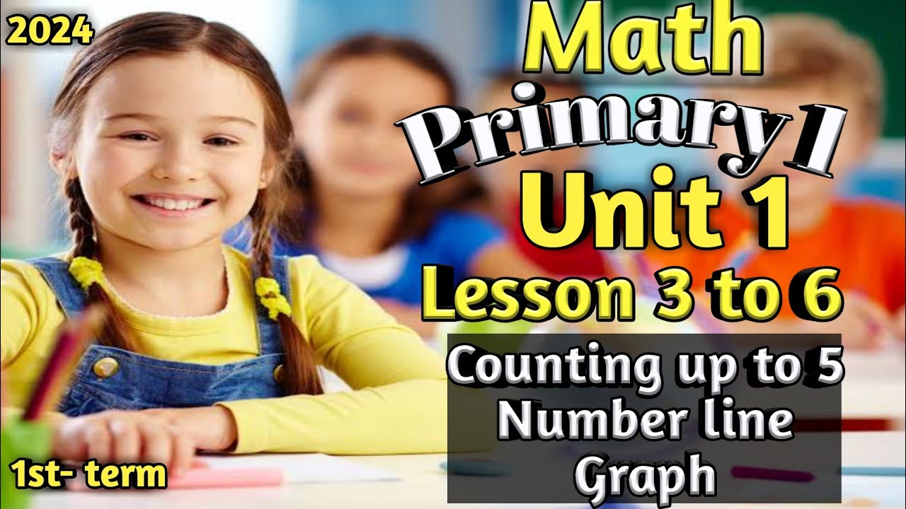شرح ماث - جريد 1 Chapter 1 l Lesson 3 to 6 l Couting up to 5 l Graph l ...