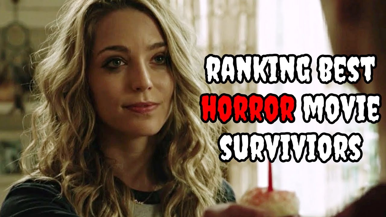 Ranking the Best HORROR Movie Survivor Characters - YouTube