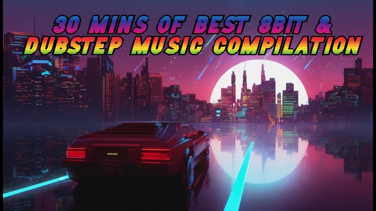 BEST 8BIT & DUBSTEP MUSIC COMPILATION #synthwavemusic #synthwavebeats #spotifyalbum - YouTube