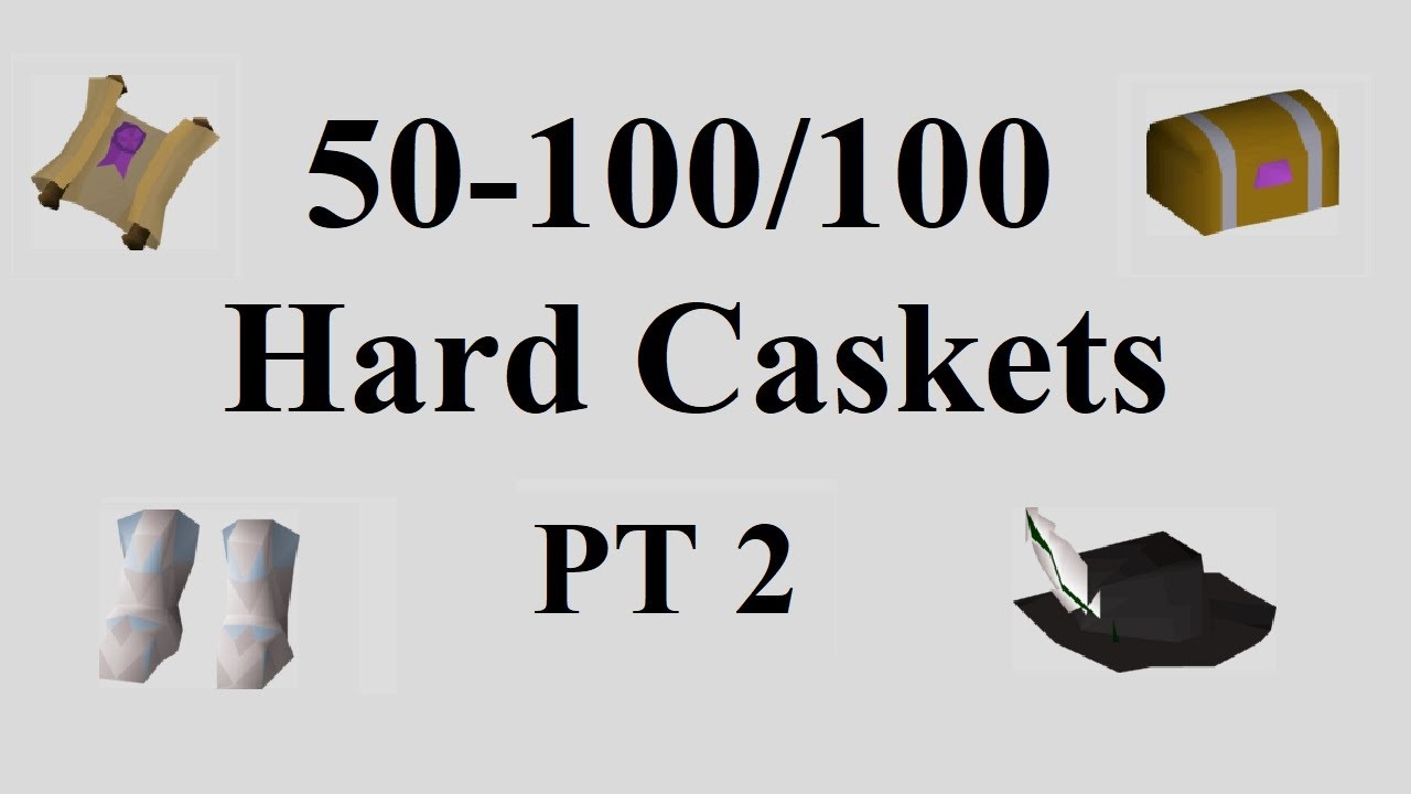 OSRS | Loot from 50-100/100 Hard Clue Caskets | Part 2/2 | Blessed ...