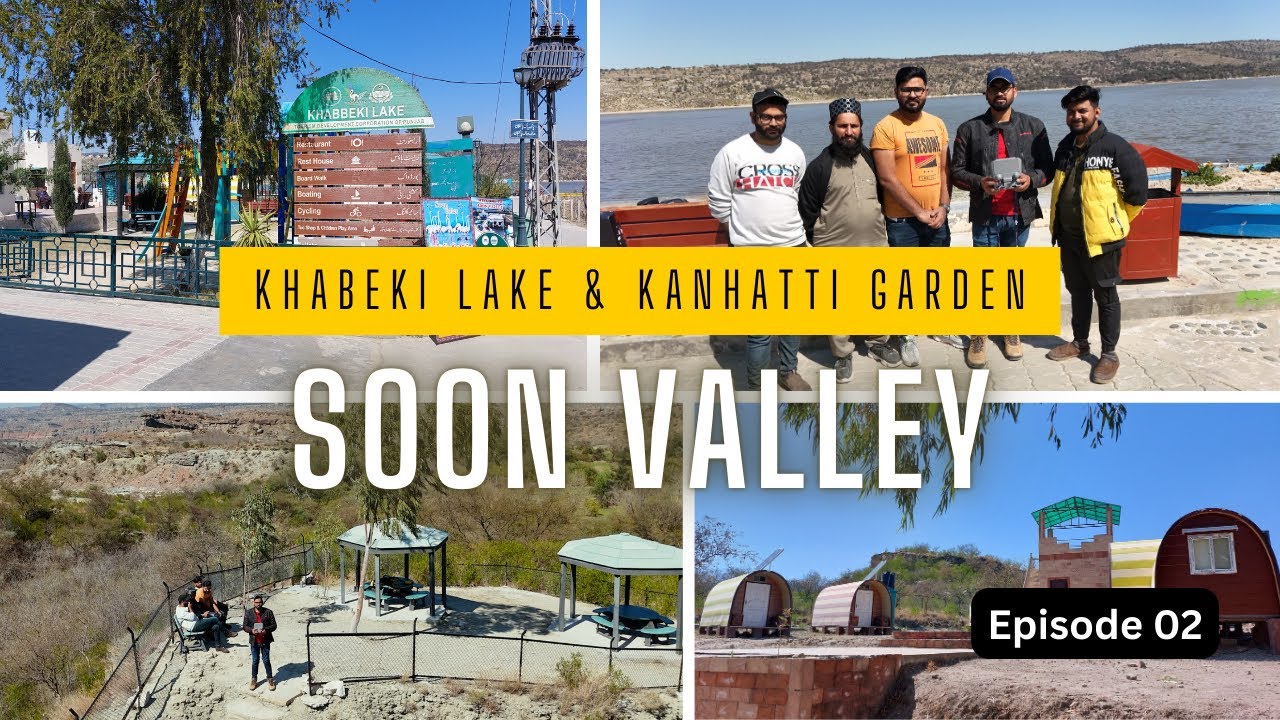 Exploring Soon Valley: Day 2 Morning Adventures at Khabeki Lake ...