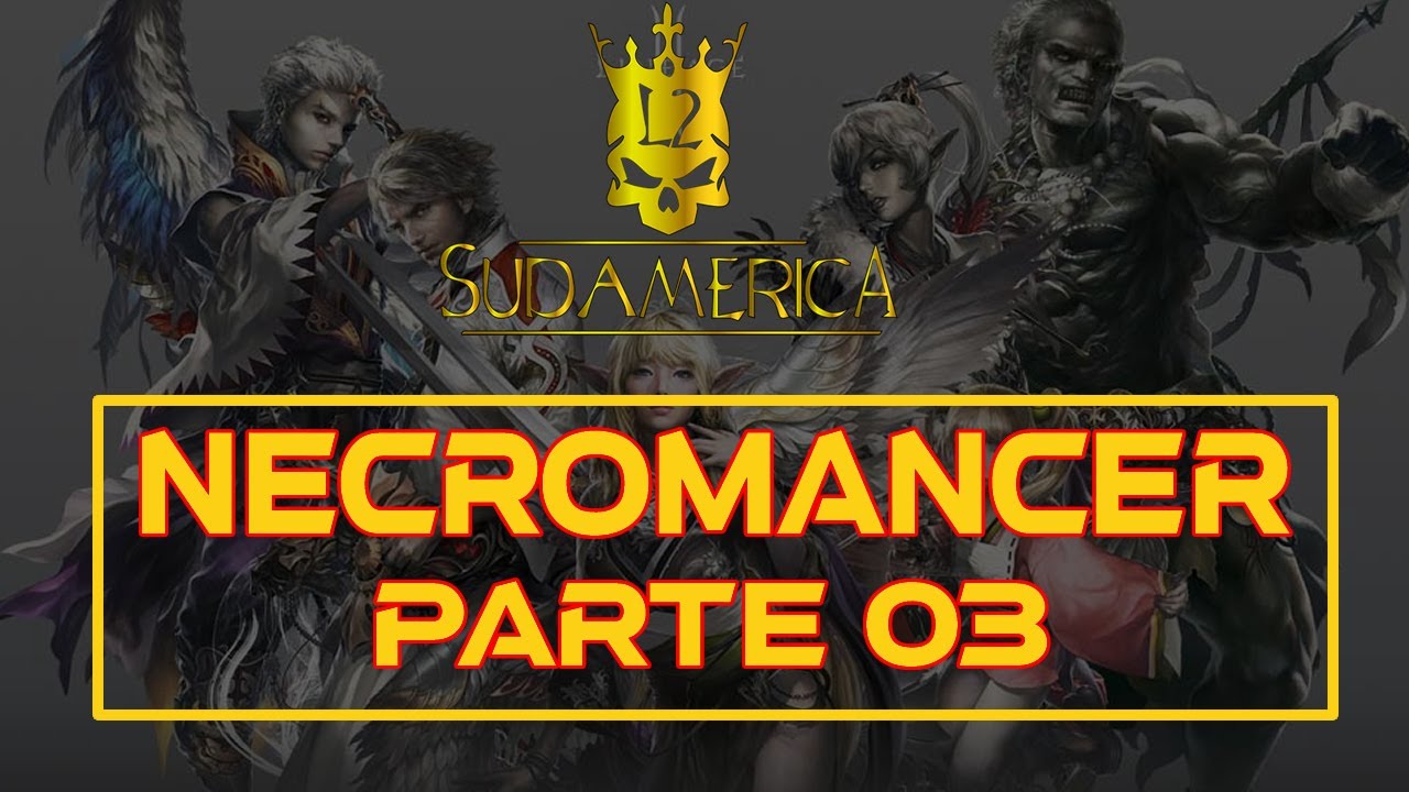 03 Guia Necromancer lvl 40 a lvl 52 - Lineage 2 Interlude ...