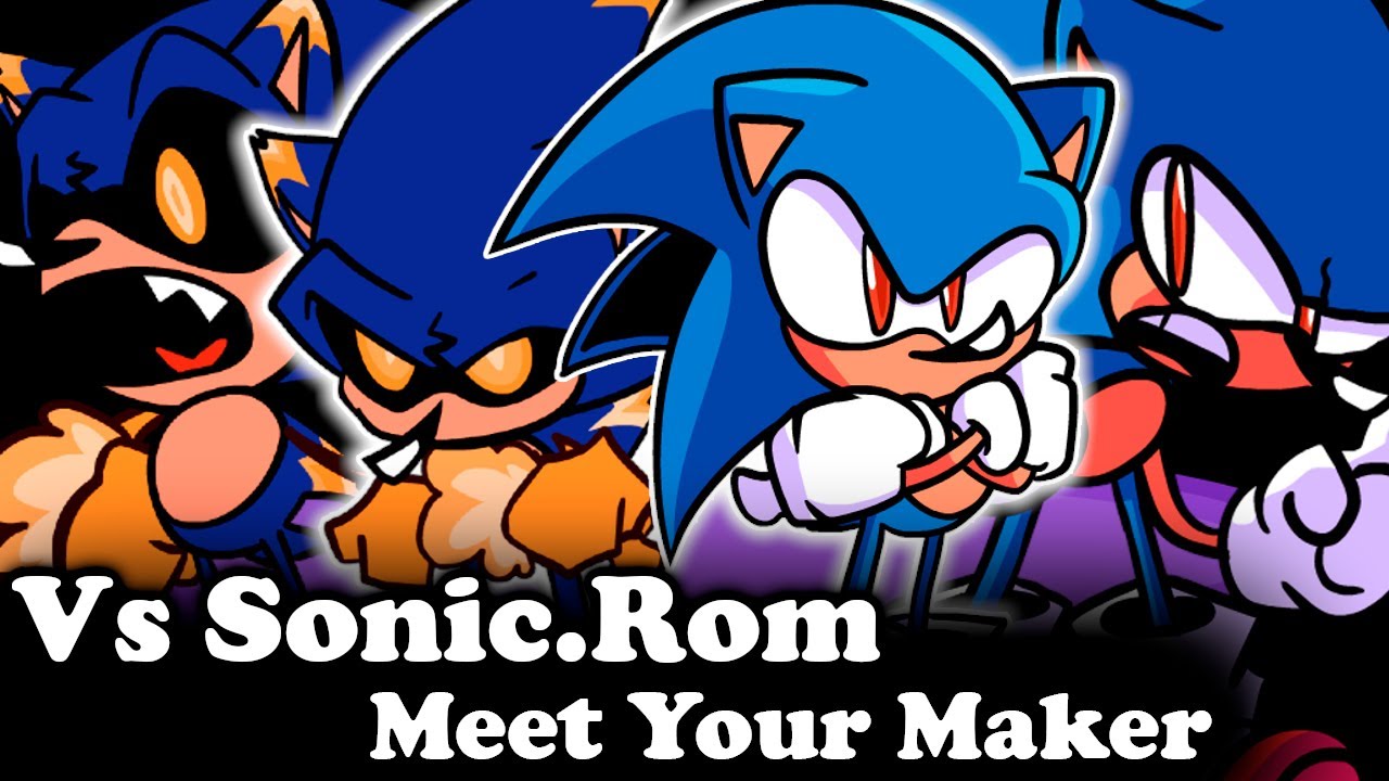 FNF | Vs Sonic.Rom - Meet Your Maker | Mods/Hard/Gameplay | - YouTube