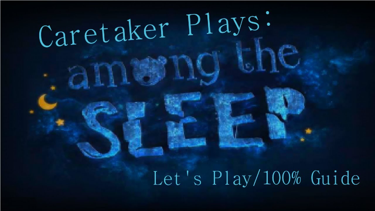 Caretaker Plays - Among The Sleep Let's Play/100% Guide - YouTube