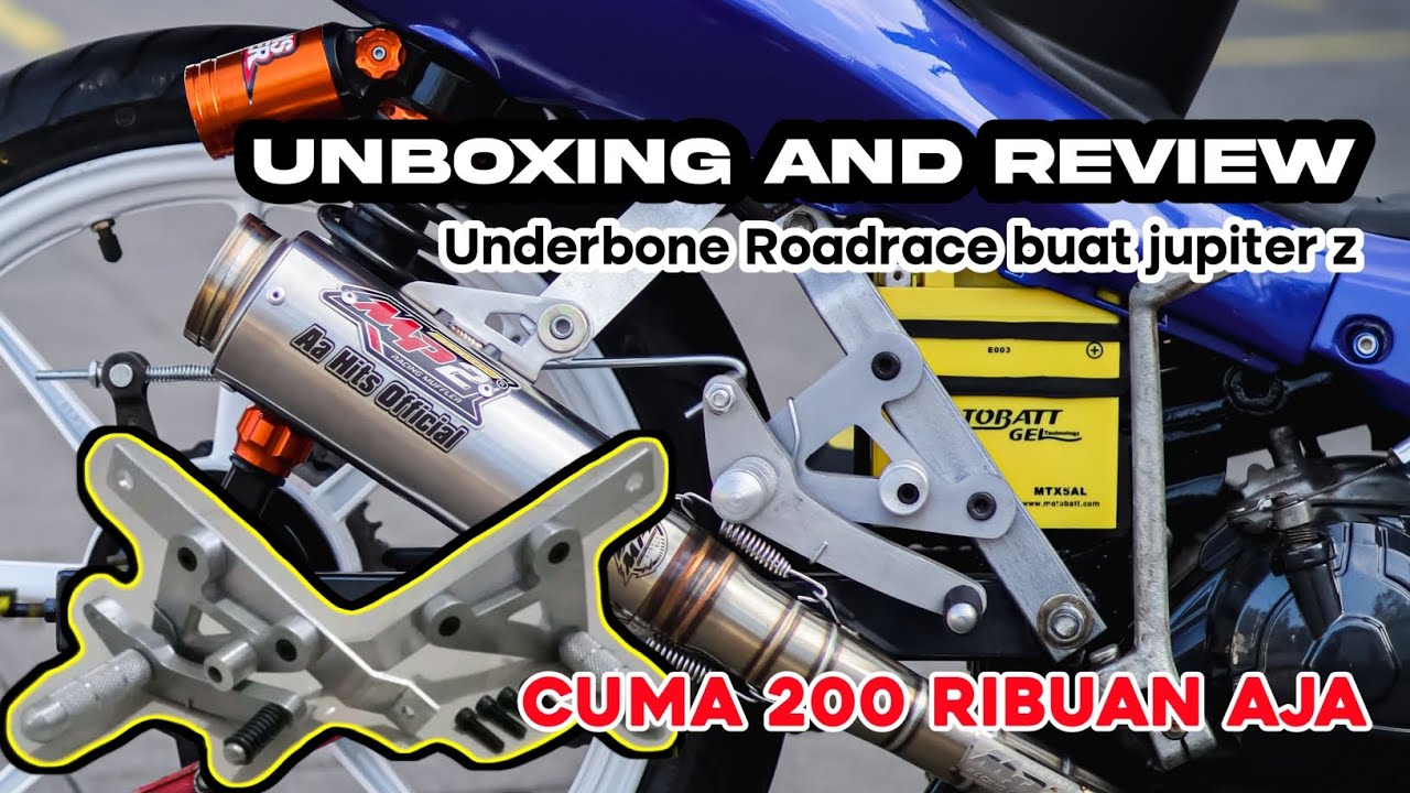 UNBOXING & REVIEW UNDERBONE MURAH BUAT JUPITER Z SEMI ROADRACE | CUMA ...