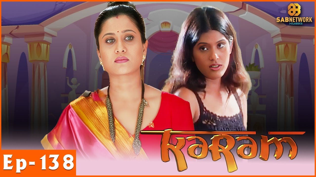 Karam Full Episode | करम सीरियल | Full Episode | EP 138 ...