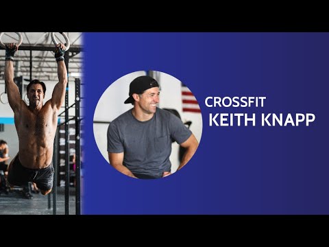 Keith Knapp: Crossfit & Structure | Episode 36 - YouTube