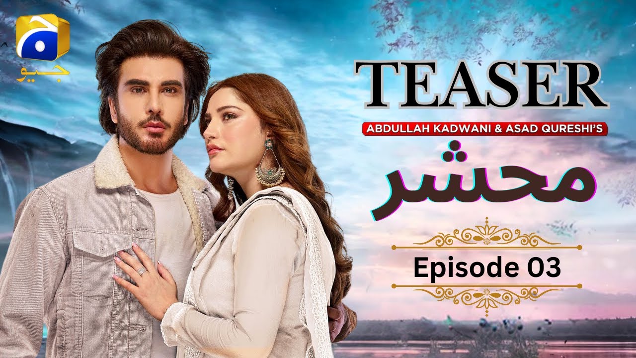Mehshar Episode 03 Promo | Neelam Muneer & Imran Abbas - Friday at 8:00 ...