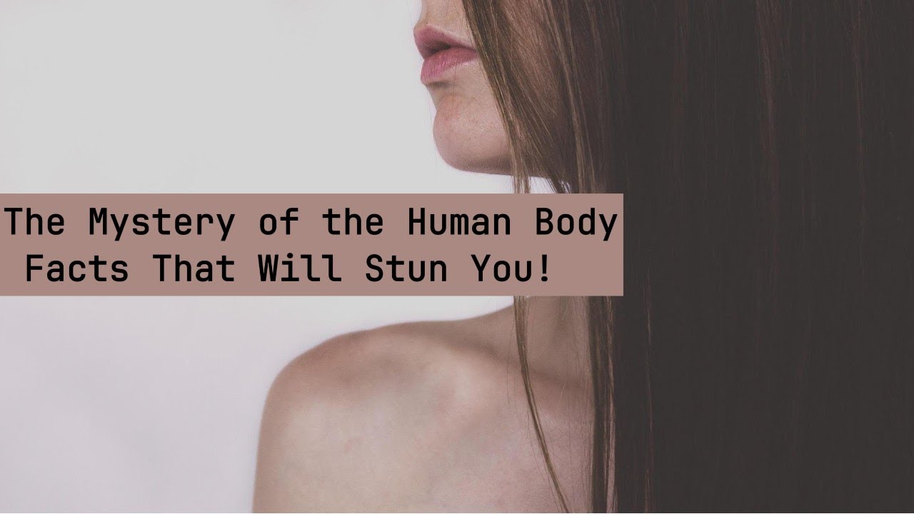 Shocking Facts About the Human Body That Defy Logic! - YouTube
