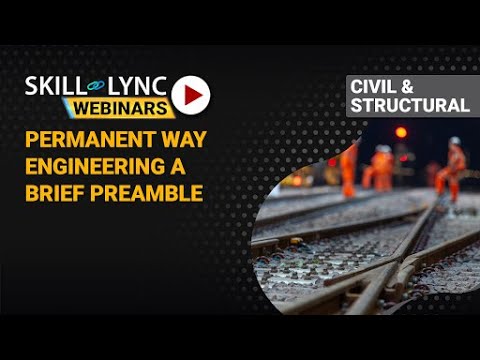 Permanent way Engineering A brief Preamble | Skill-Lync | Workshop ...