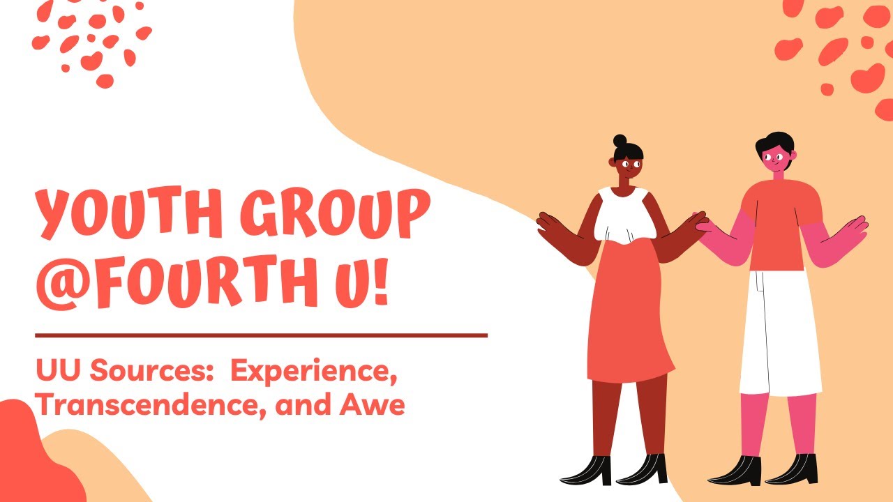 Transcendence: Unitarian Universalist Sources-Fourth U Youth Group 2024 ...