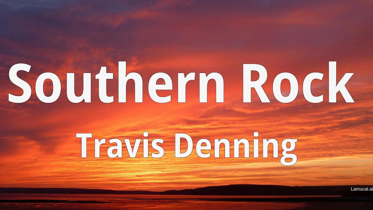 Travis Denning - Southern Rock [Real-Time Lyrics Video] - YouTube