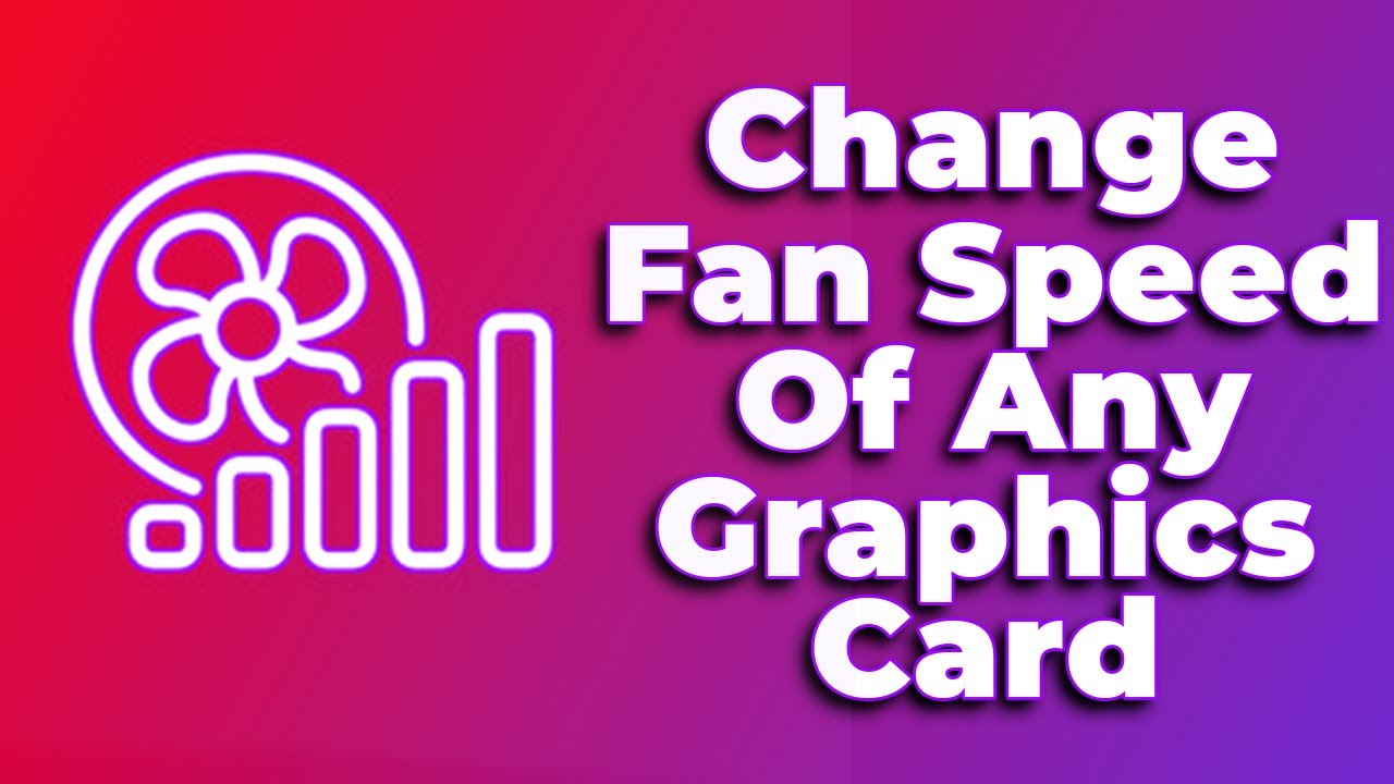 How To Change Fan Speed ANY Graphics Card (MSI Afterburner) (2024 ...