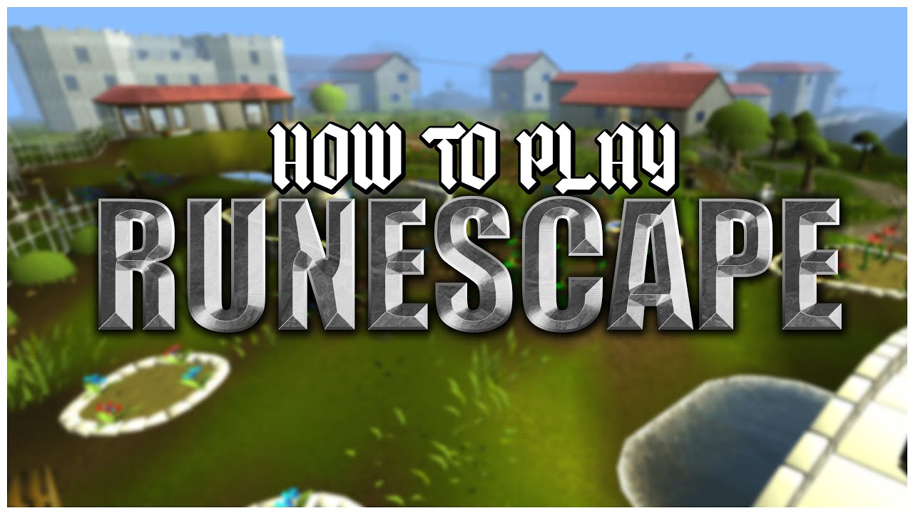 How To Play Runescape - A Helpful Guide - YouTube