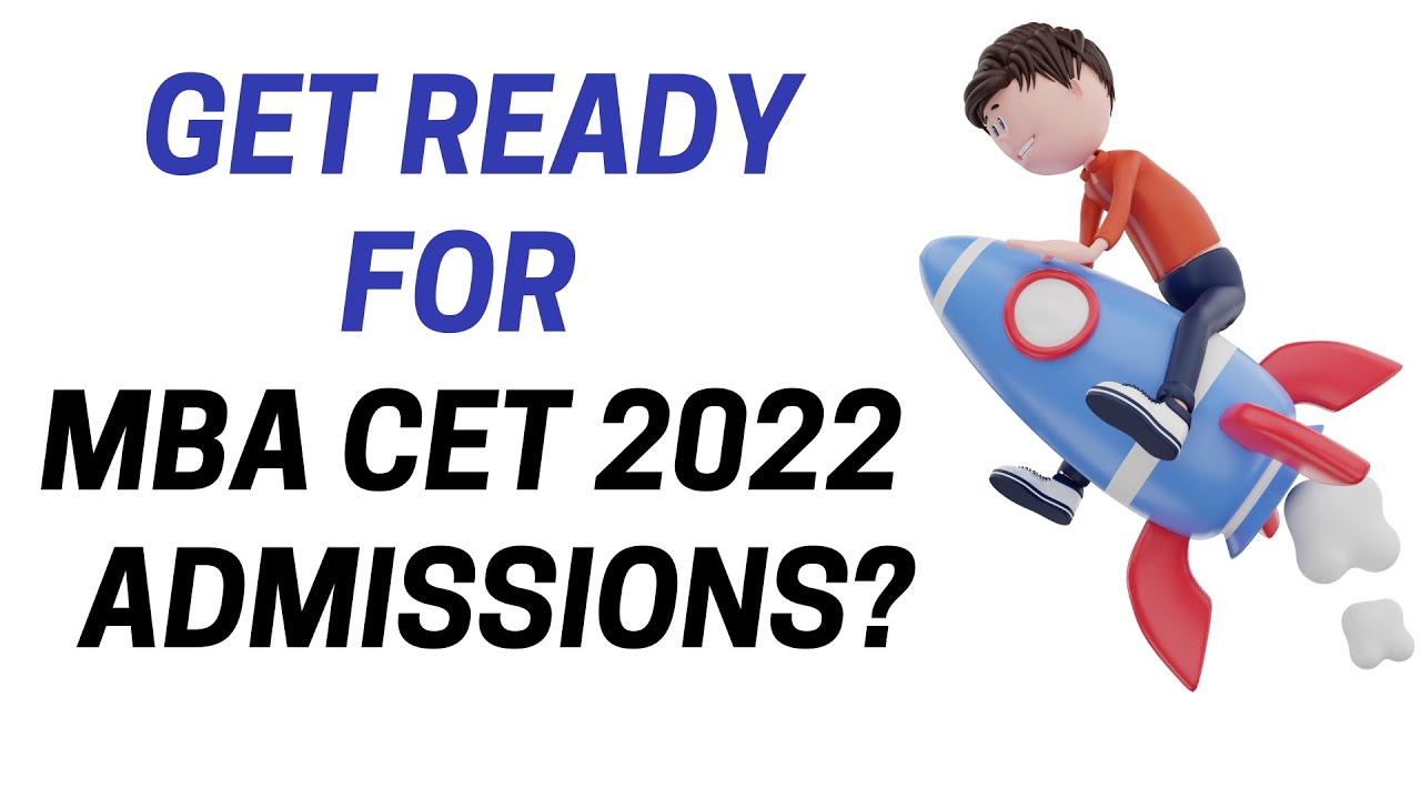 Get ready for MBA CET 2022 Admissions | MBA/MMS Admissions 2022 | MBA ...