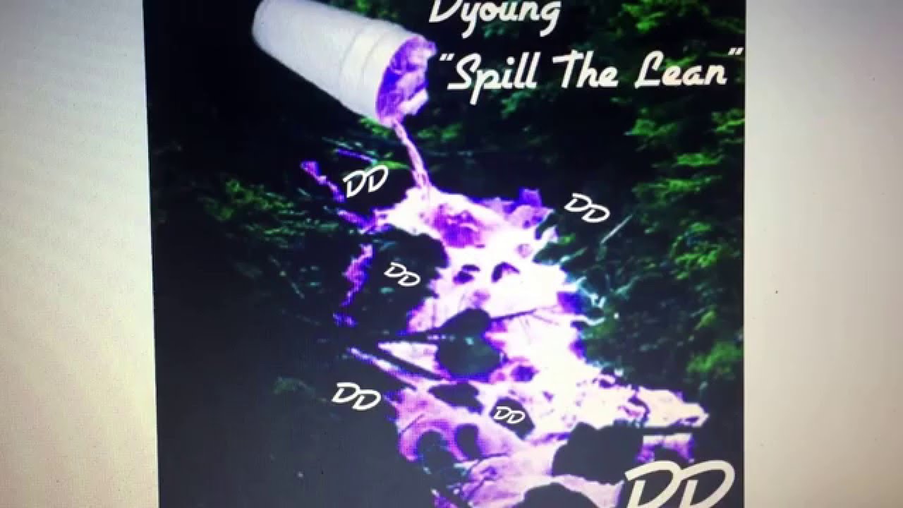 Dyoung- spill The Lean - YouTube