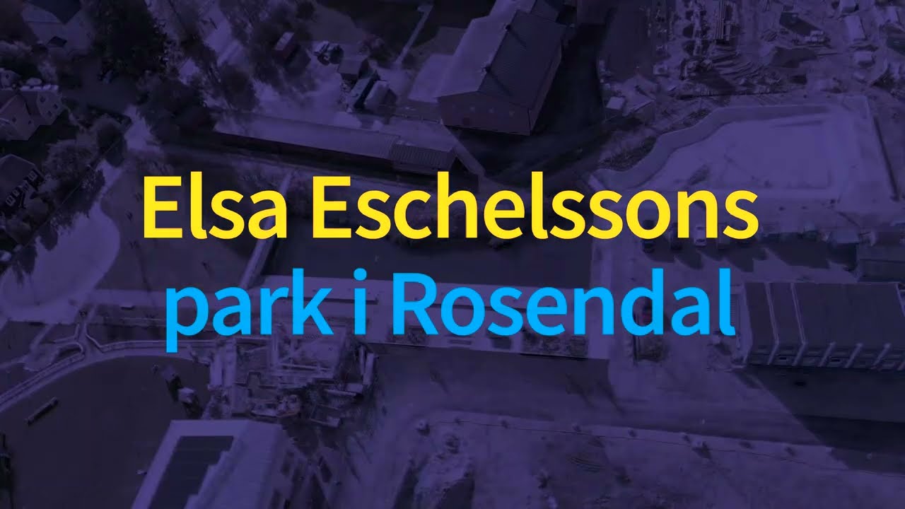 Elsa Eschelssons park i Rosendal - YouTube