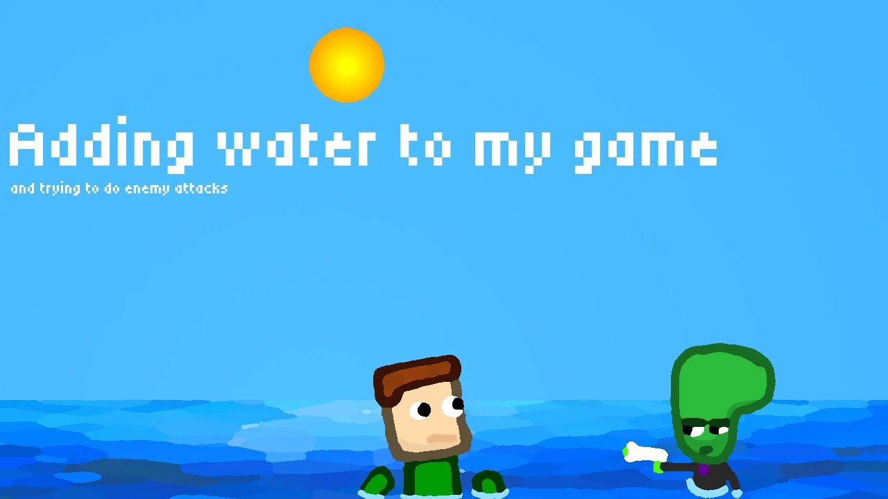 Adding water and stuff to my game - YouTube