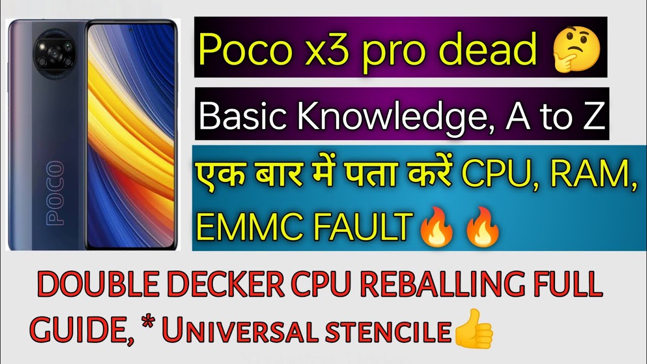 Poco x3 pro dead Solution | Poco x3 pro RAM and CPU reballing. how to ...