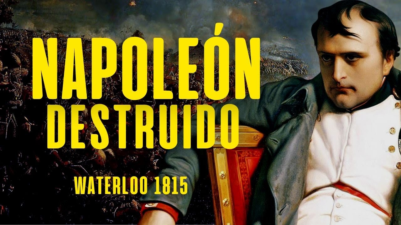 Napoleón derrotado. Waterloo, la batalla que selló su destino - YouTube
