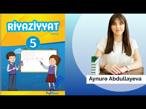 YENİ 5 ci sinif Riyaziyyat dərsliyi.  Səhifə 12.  Mövqesiz say sistemləri / Aynurə Abdullayeva