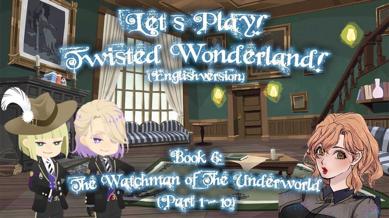 Let's Play! - Twisted Wonderland (English) (Ignihyde part 1 - 10) - FBI ...