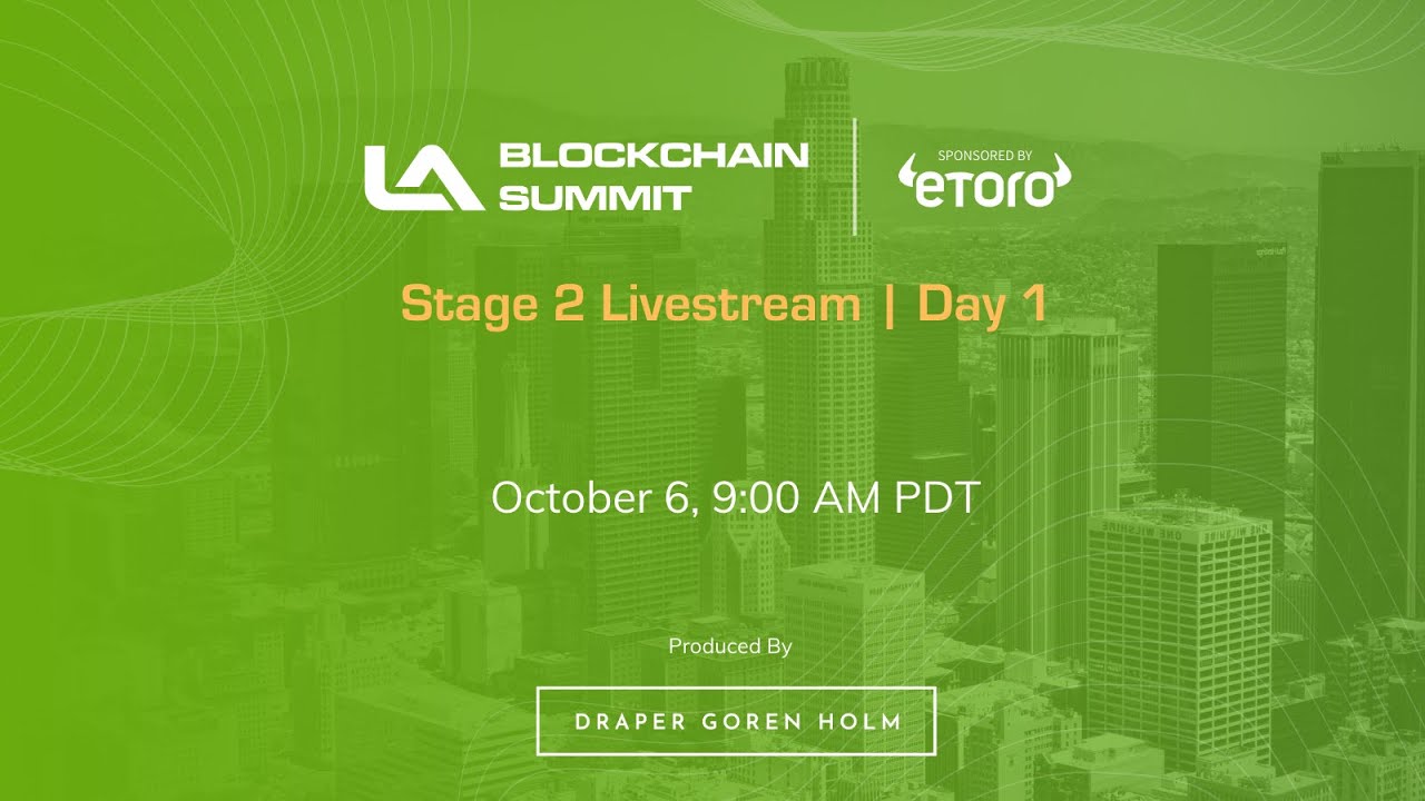 LA Blockchain Summit - October 6 2020 | Stage 2 Livestream - YouTube