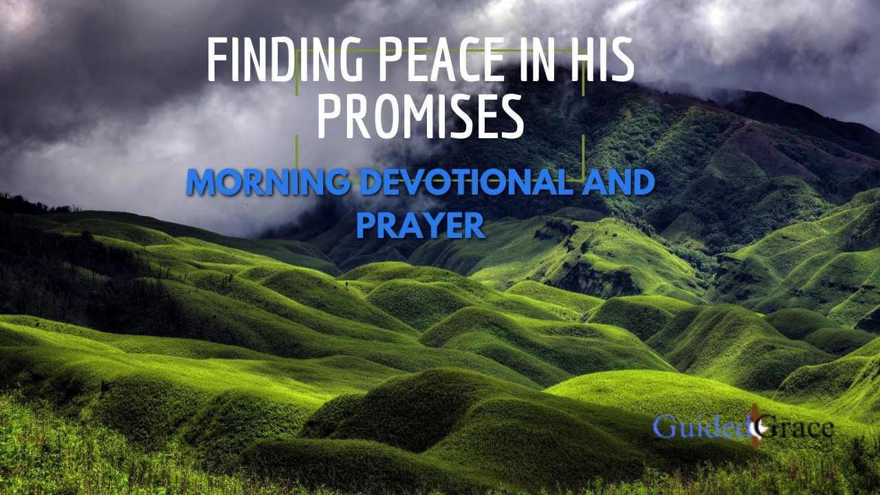 Finding Peace in His Promises l Guided by Grace: Daily Devotions and ...