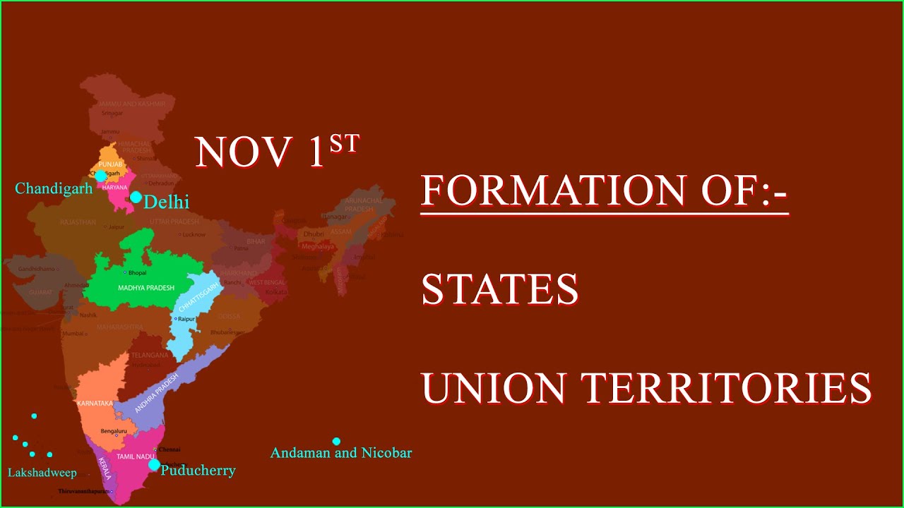 Nov 1st, Formation Day | Indian States | India After Independence ...
