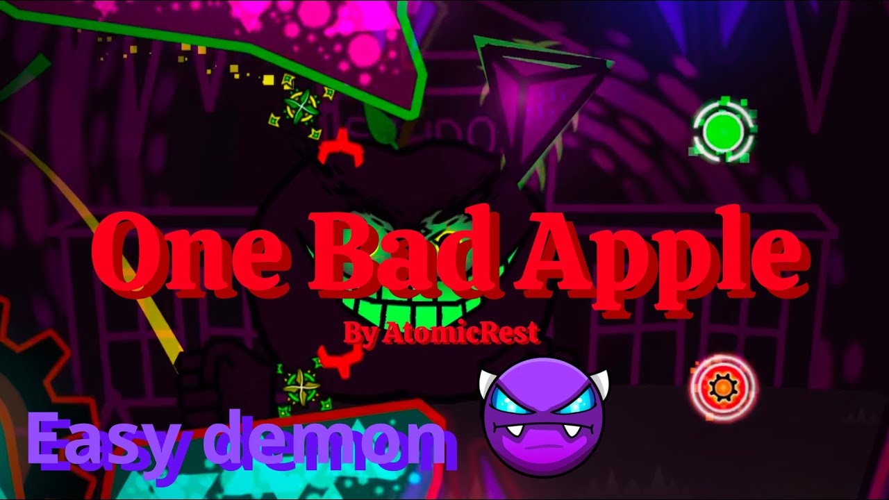 One Bad Apple by AtomicRest | Easy demon - YouTube