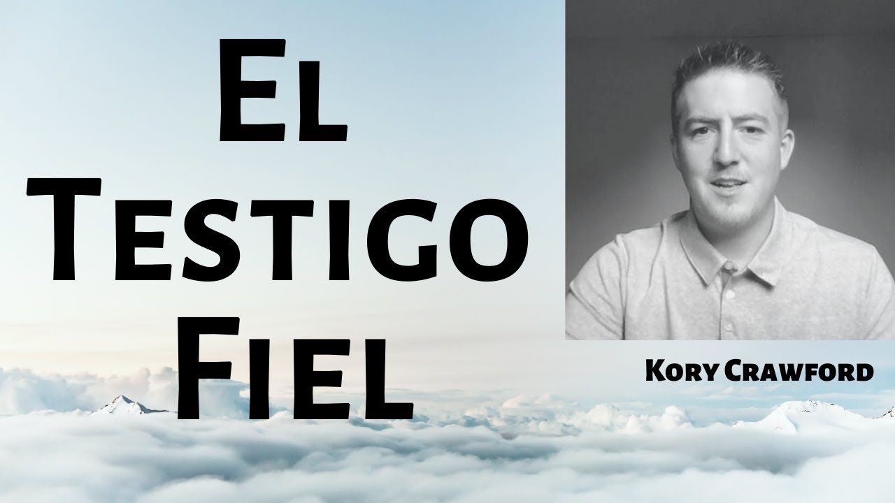 El Testigo Fiel - Kory Crawford - YouTube
