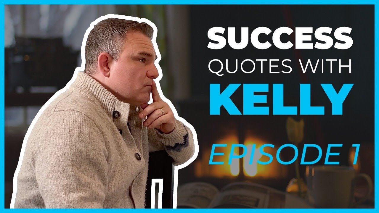 Success Quotes With Kelly- Ep 1 - Video Featuring a quote from Jim Rohn ...