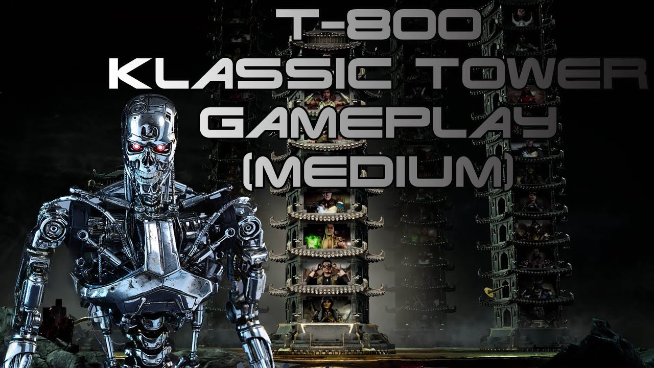 Mortal Kombat 11 T800 Klassic Tower Gameplay (medium) MK11 Terminator ...