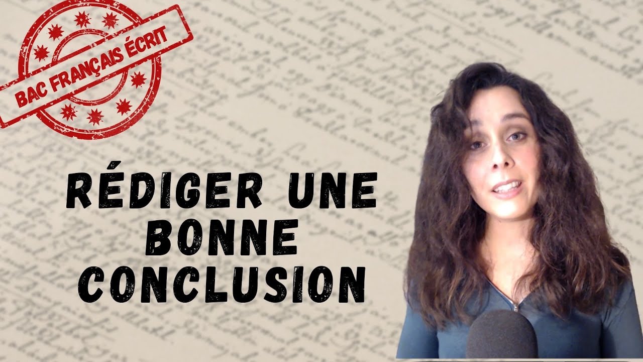 [Bac Français] Comment bien rédiger une conclusion (réponse à la ...