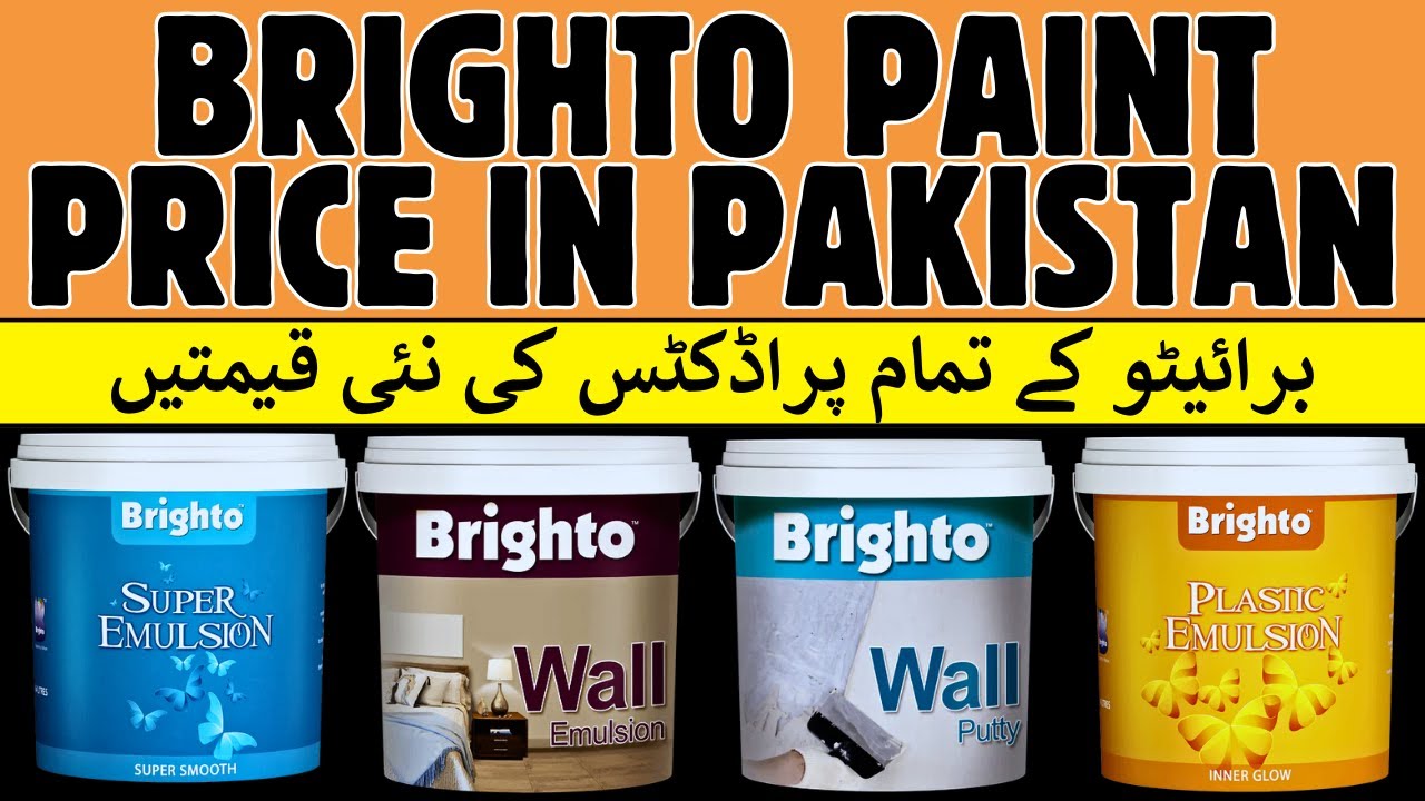 Brighto Paints Price in Pakistan 2024 | Emulsion, Distemper, Weather Sheet, Wall Putty Price ...