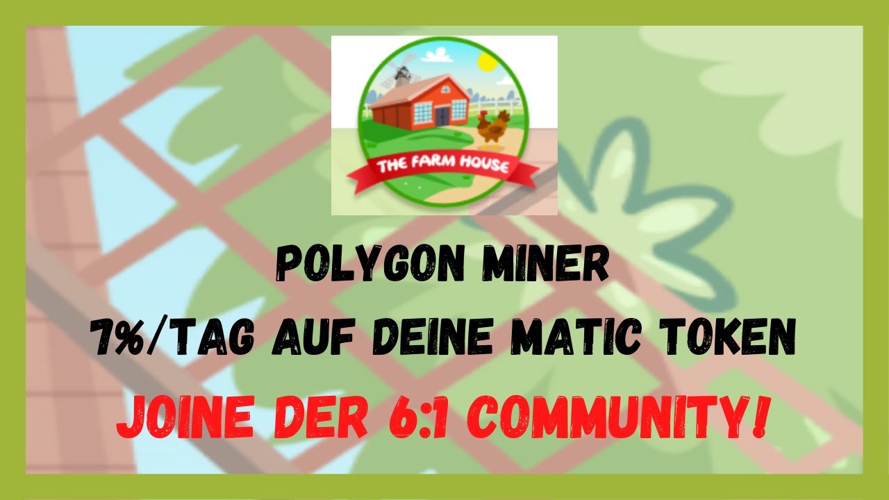 THE FARMHOUSE (DeFi App) - POLYGON MINER Kryptoprojekt | 2022 (Deutsch ...