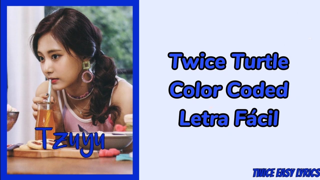 Twice Turtle [Letra Fácil] [Pronunciación] - YouTube